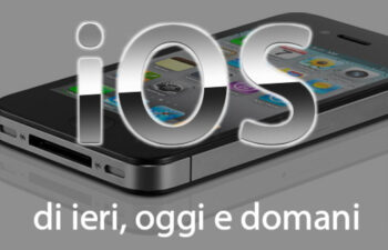 L'evoluzione di Apple iOS: com'è e come vorremmo che fosse ...