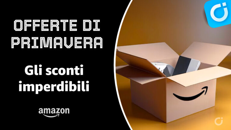 Festa delle Offerte di Primavera Amazon | LIVE BLOG (in diretta)